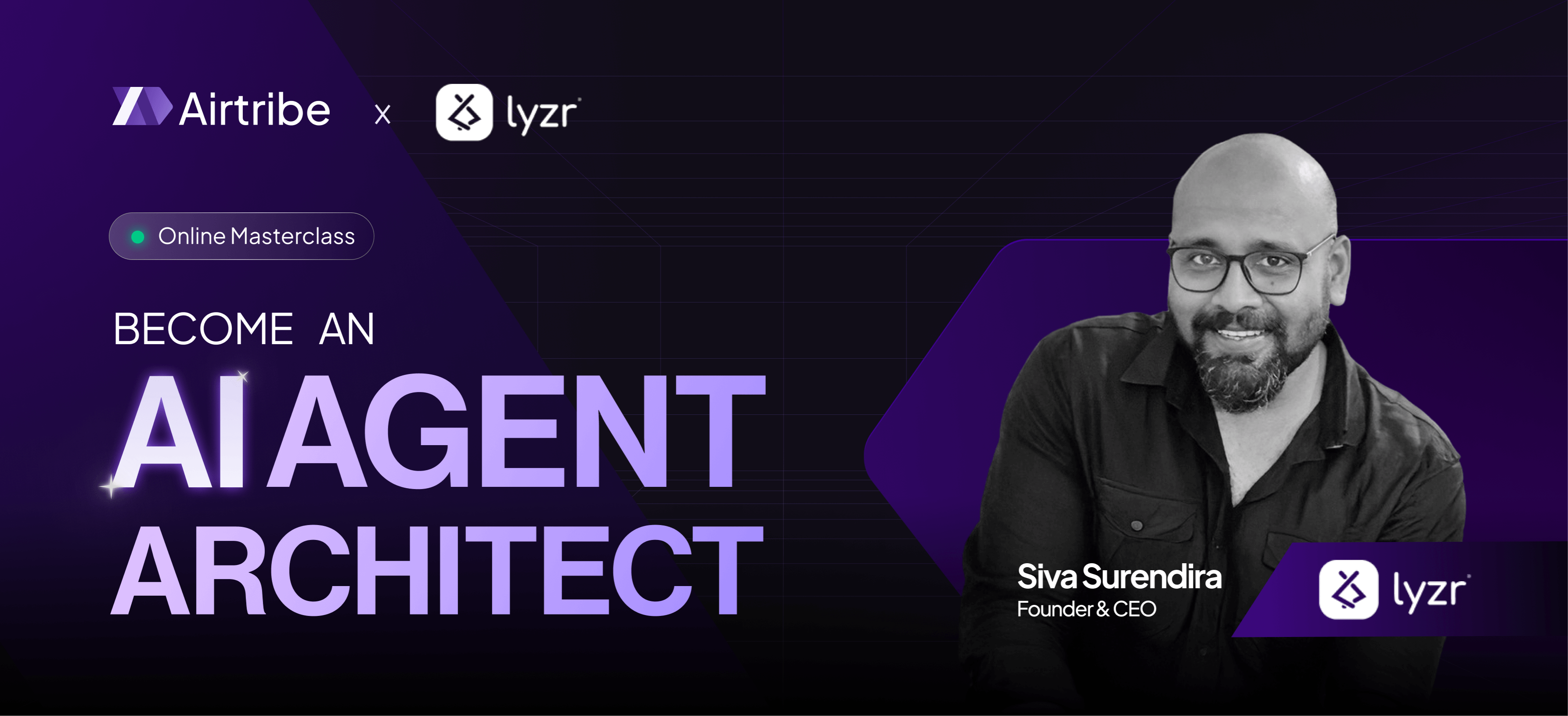 Become an AI Agent Architect with Siva Surendira by Siva Surendira | Airtribe